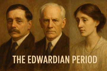 The Edwardian Period (1901-1914)- A Comprehensive Guide